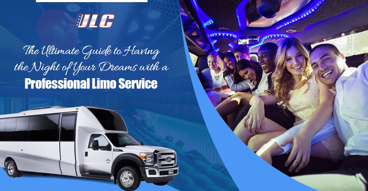 Guide to an Ultimate Dream Night with a Limo Service